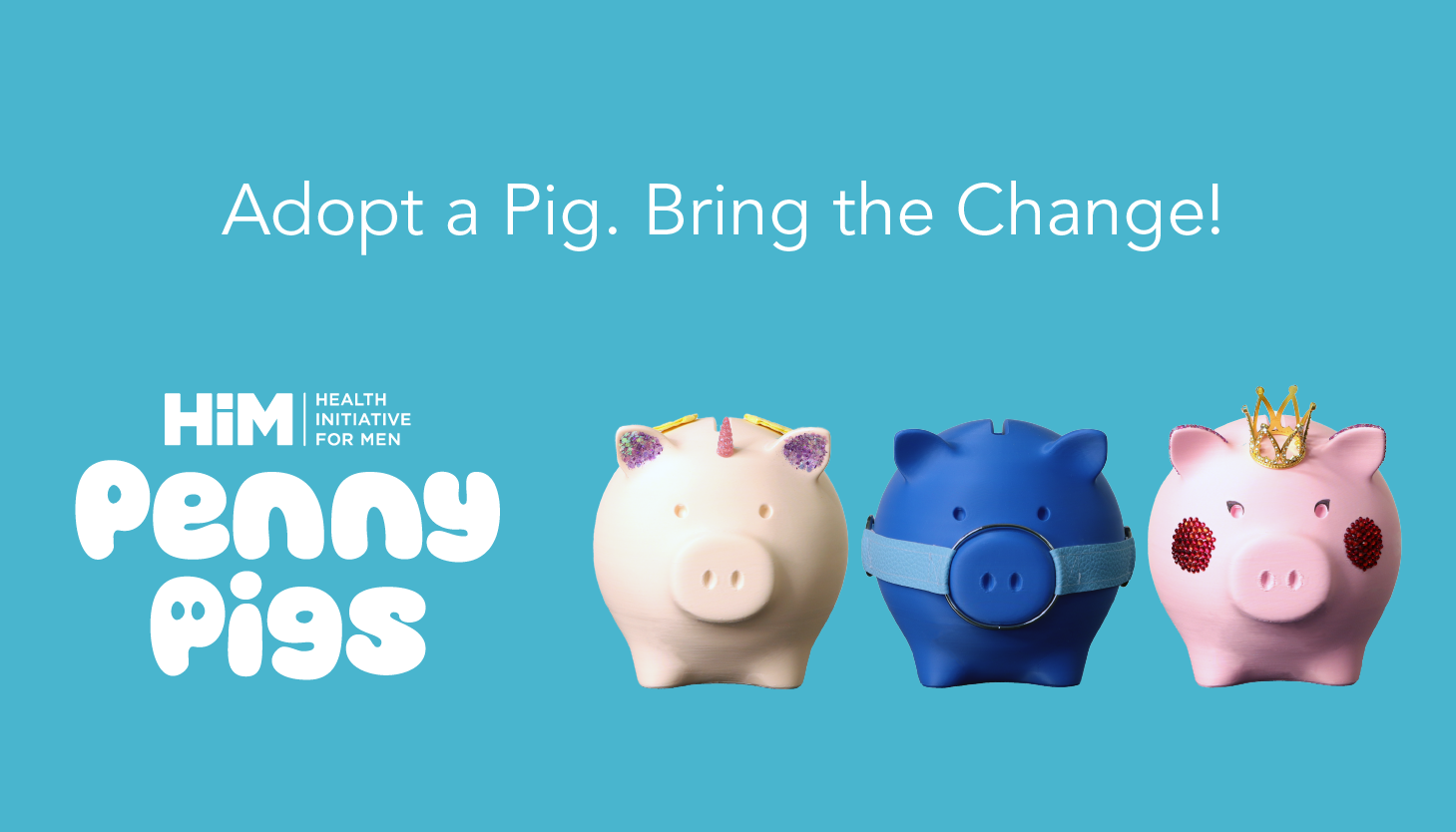 Penny Pigs Adoption Event - Health Initiative for Men (HIM)